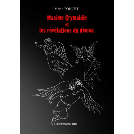 Maxime Grymaldie et les révélations du démon de Marie Poncet