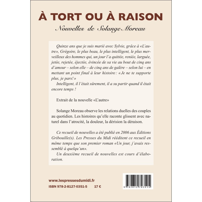 à tort ou à raison﻿ de ﻿Solange Moreau