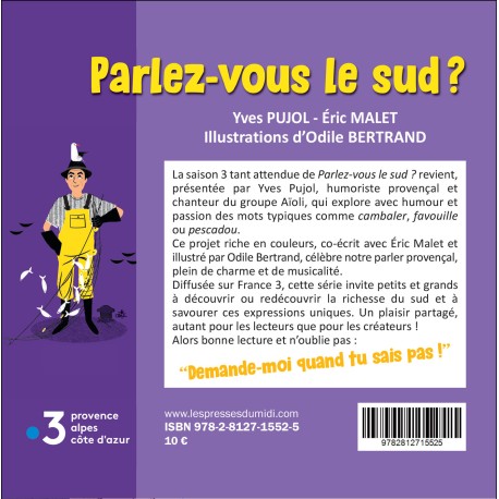 Parlez-vous le sud ? Saison 3 d'Yves PUJOL et Éric MALET ...
